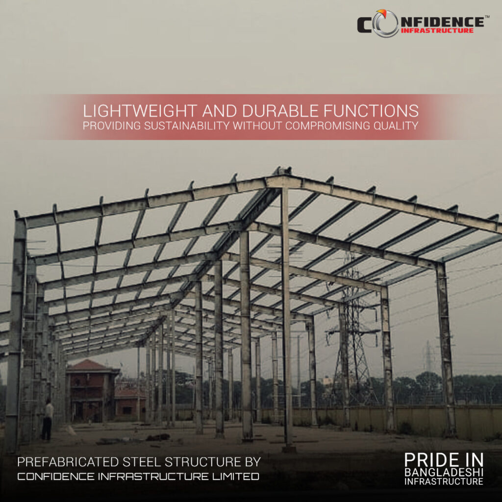 Prefabricated Steel Structure – Confidence Infrastructure Ltd.